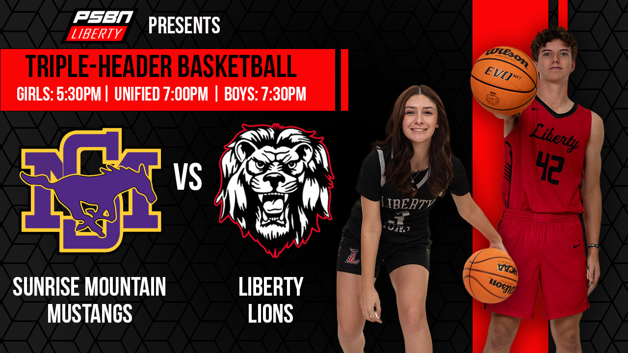 LIVE 5PM: Sunrise Mtn. vs. Liberty Triple-Header Basketball