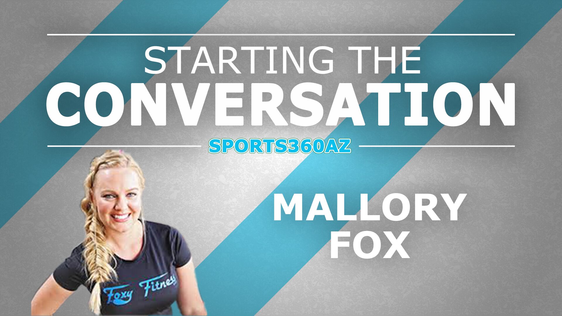 Starting the Conversation: Mallory Fox from NASM